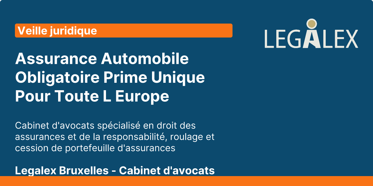 Assurance Automobile Obligatoire Prime Unique Pour Toute L Europe ...